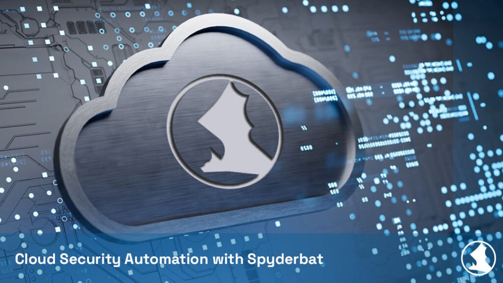 Cloud Security Automation with Spyderbat