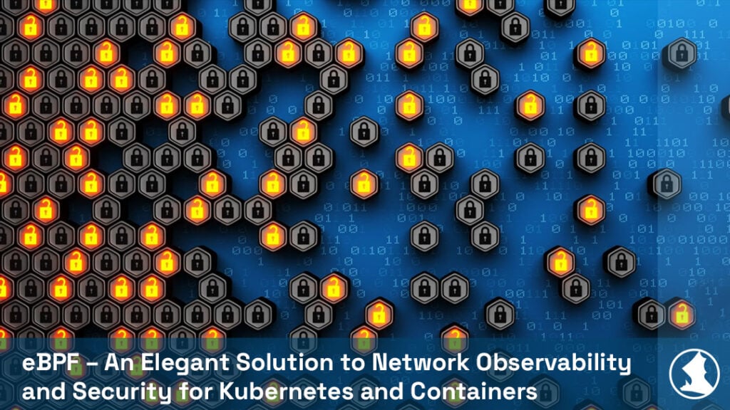 Ebpf For Network Observability And Kubernetes Security 